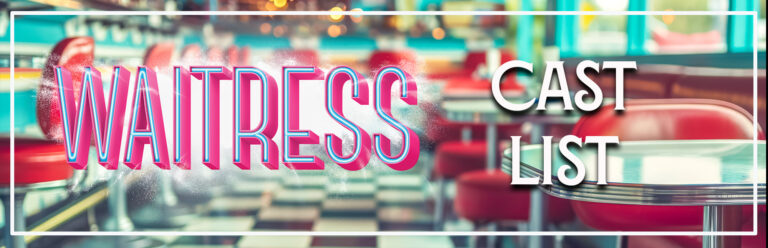 Waitress Cast List - Springfield Little Theatre