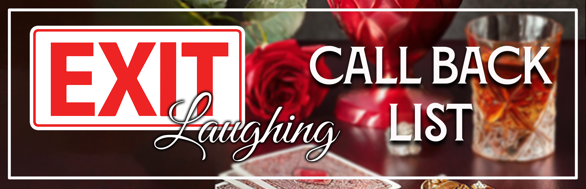 Exit Laughing Callback List - Springfield Little Theatre